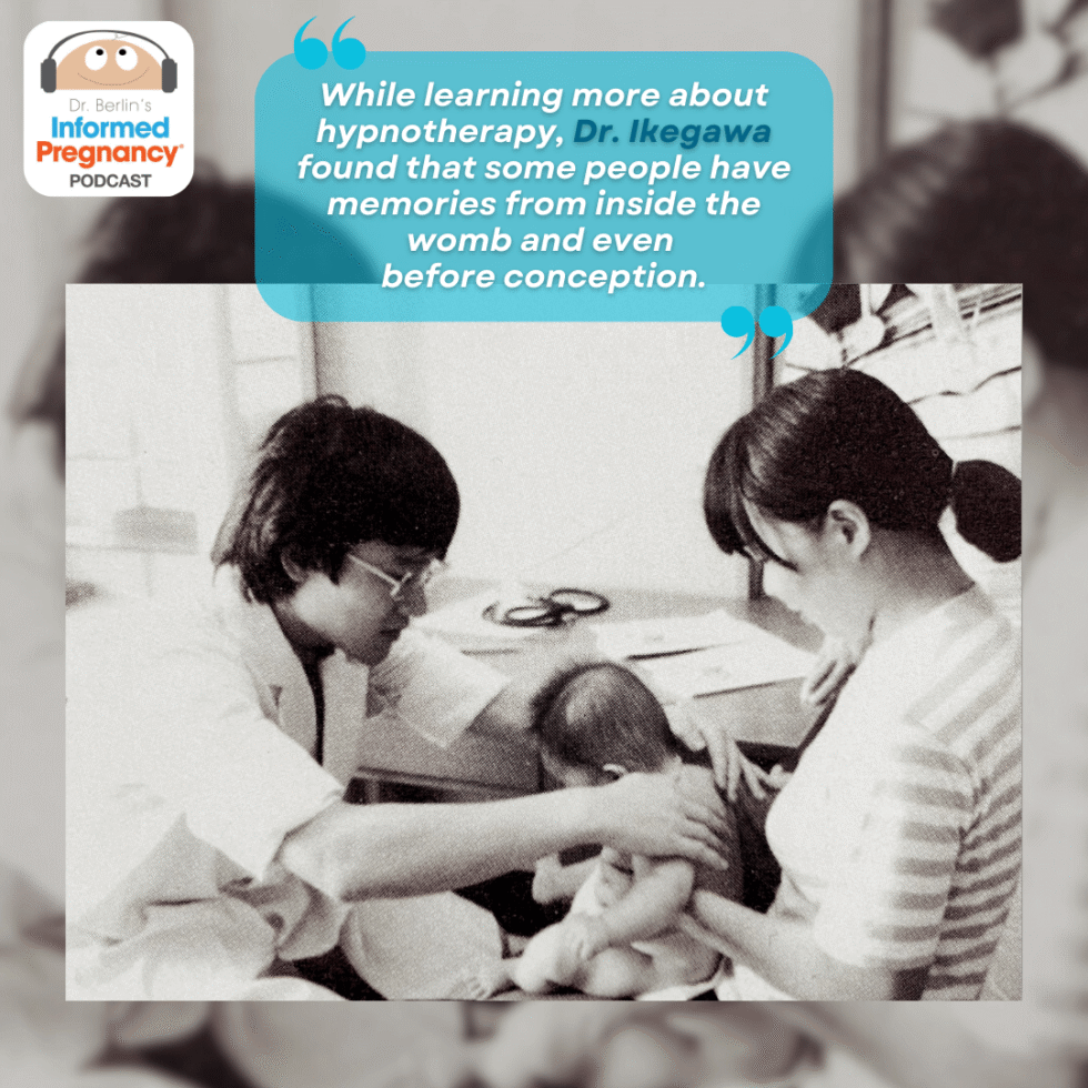 Ep. 352 Prenatal Memory with Dr. Akira Ikegawa and Yuko Igarashi ...